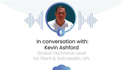 Npp Natural Plant Protection By Upl Podcast More Crop Per Drop