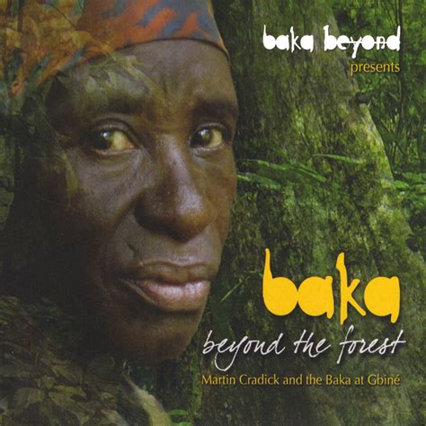 Baka Beyond The Forest Baka Beyond Mp3 Buy Full Tracklist