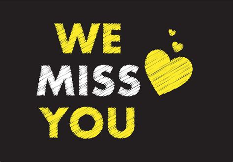 We Miss You Writing Text With Heart Icon On Black Chalkboard Love