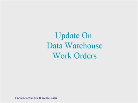 Financial Data Warehouse Update Data Warehouse Users Group