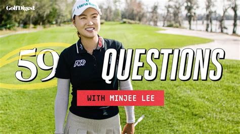 59 Questions With Minjee Lee Golf Digest Youtube