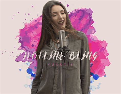 Georgia Dascălu A Prezentat Un Cover Al Piesei „hotline Bling“ Trăiește Muzica