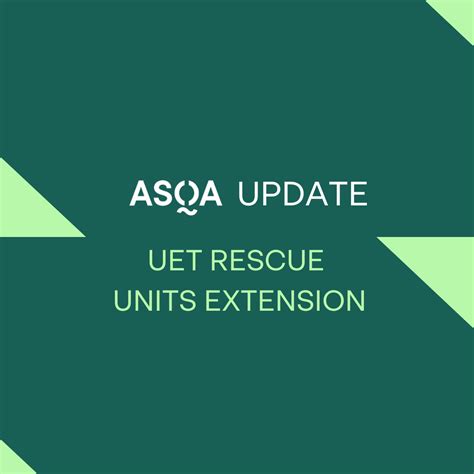 Asqa Delivers Extension On Uet Rescue Units