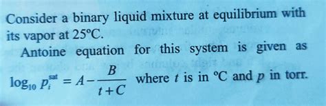 Solved Consider A Binary Liquid Mixture At Equilibrium With Chegg