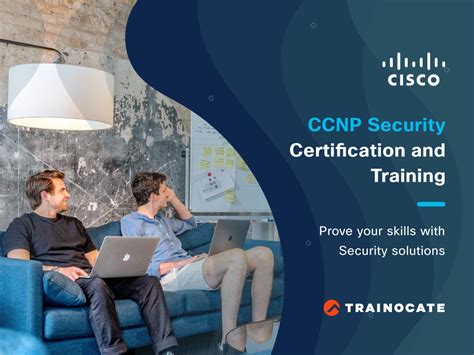 Prove Your Skills With Cisco CCNP Security Training And Certification IT Training And