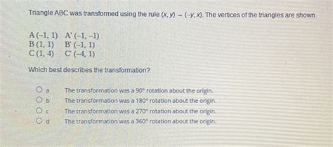 solved triangle abc was transformed using the rule x y to y x the vertices of the
