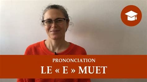 Prononciation Le E Muet Wandering French