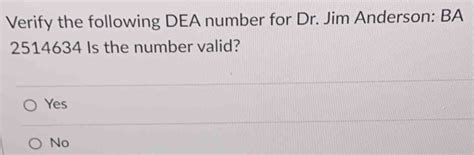 Solved Verify The Following Dea Number For Dr Jim Anderson Ba 2514634 Is The Number Valid