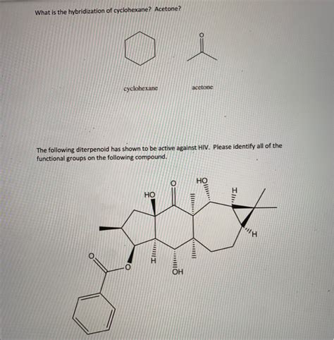 Solved What Is The Hybridization Of Cyclohexane Acetone