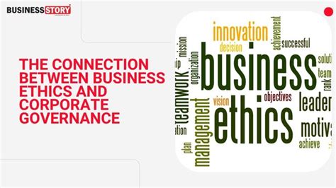 The Connection Between Business Ethics And Corporate Governance