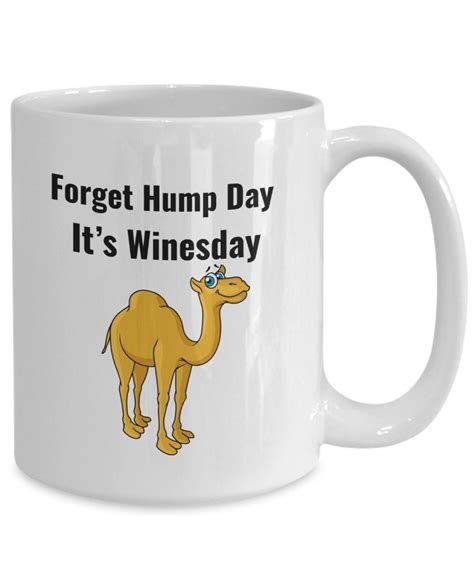 Hump Day Ts Camel Mug Hump Day Funny Coffee Mug Wednesday Office