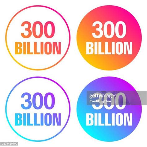 300 Billion Round Icons With Color Gradients High Res Vector Graphic