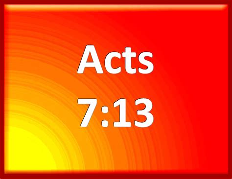 Acts 7 13 And At The Second Time Joseph Was Made Known To His Brothers And Josephs Kindred Was