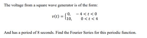 Solved The Voltage From A Square Wave Generator Is Of The Chegg