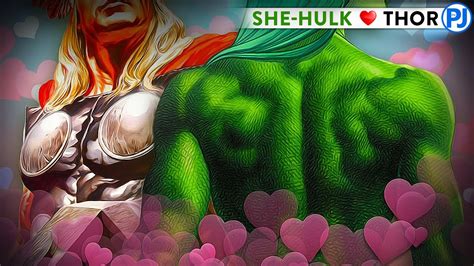 She Hulk And Thor ️ Relationship Are They In Love Pj Explained Youtube