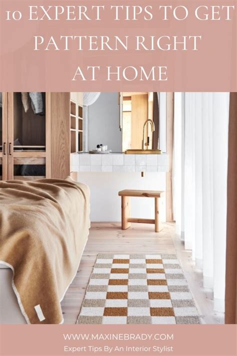 10 Expert Tips To Get Pattern Right At Home Maxine Brady
