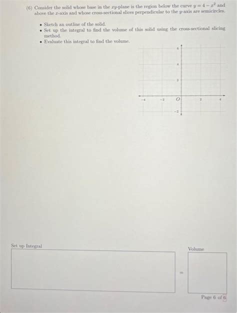 Solved 6 Consider The Solid Whose Base In The Ry Plane Is