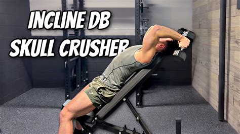 Incline Dumbbell Skull Crusher Techniques For Bigger Triceps Youtube