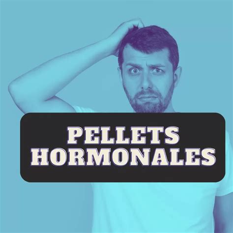 Pellets Hormonales ¿buenos O Malos