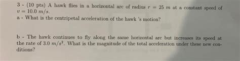 Solved 3 10 Pts A Hawk Flies In A Horizontal Arc Of