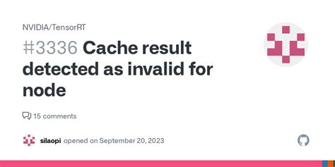 Cache Result Detected As Invalid For Node Issue NVIDIA TensorRT GitHub