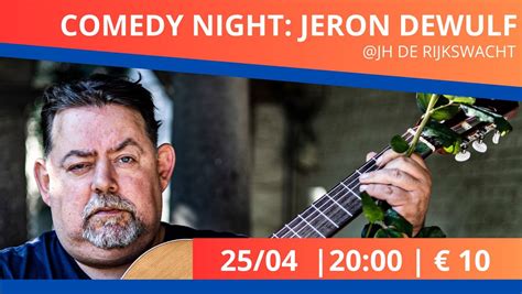 Comedy Night Jeron Dewulf Jh De Rijkswacht Predikboomstraat 12 8650 Klerken Belgium