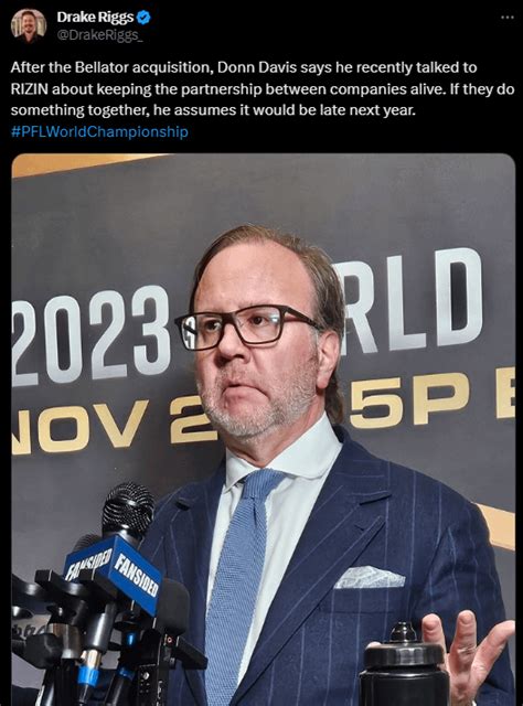 After The Bellator Acquisition Donn Davis Says He Recently Talked To Rizin About Keeping The