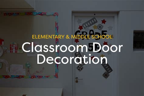 Classroom Door Decoration Ideas Middle School