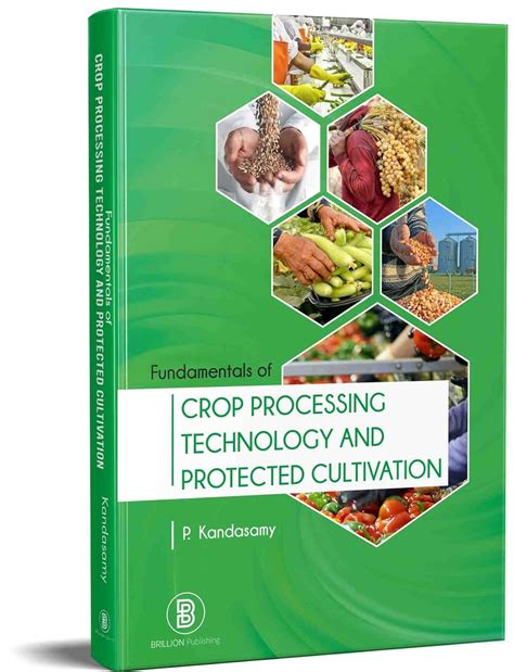 Buy Fundamentals Of Crop Processing Technology And Protected
