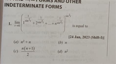 Indeterminate Forms1 Limt→0 1sin2t1 2sin2t1 Nsin2t1 Sin2t Is Equa