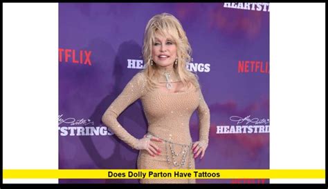 Does Dolly Parton Have Tattoos The Truth Behind The Country Icons