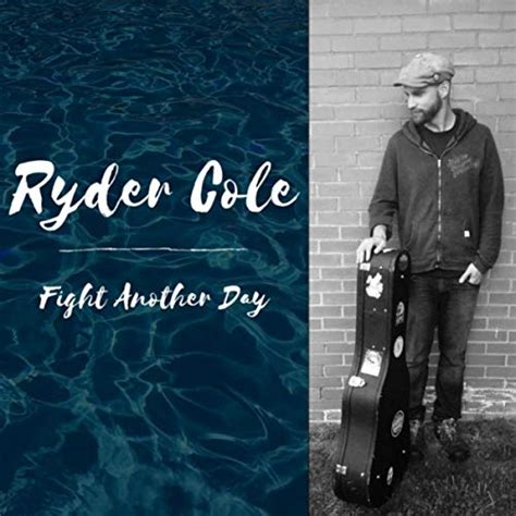 Fight Another Day De Ryder Cole En Amazon Music Unlimited