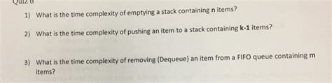Solved 1 What Is The Time Complexity Of Emptying A Stack