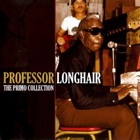 The Current Looka No Hair Professor Longhair