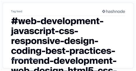 Web Development Javascript Css Responsive Design Coding Best Practices