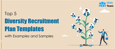 Top 5 Diversity Recruitment Plan Templates With Examples And Samples