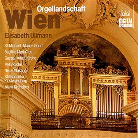 Vienna Organ Landscape Elisabeth Ullmann Digital Music