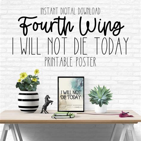 Fourth Wing Violet Sorrengail I Will Not Die Today Printable Poster
