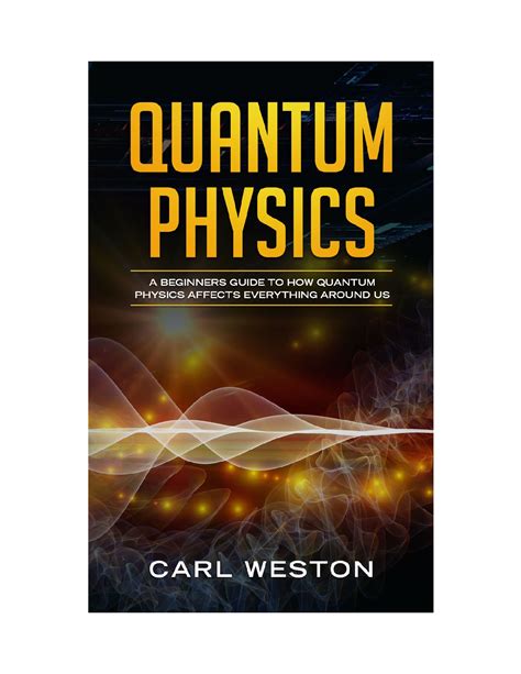 Solution Quantum Physics A Beginners Guide To How Quantum Physics