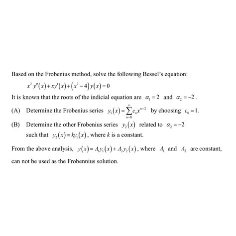 Solved Based On The Frobenius Method Solve The Following