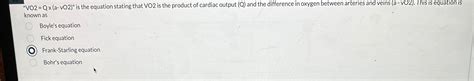 Solved Vo2q×a Vo2 ﻿is The Equation Stating That Vo2