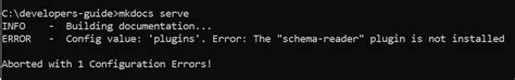 Mkdocs Serve Error The Schema Reader Plugin Is Not Installed