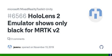 Hololens 2 Emulator Shows Only Black For Mrtk V2 · Issue 6566 · Microsoftmixedrealitytoolkit