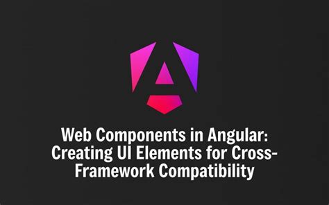 Ricky Lopes On Linkedin Web Components In Angular Creating Ui