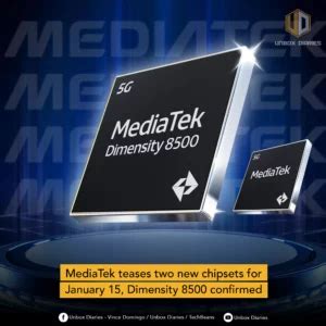 Mediatek Teases Two New Chipsets For January 15 Dimensity 8500 Confirmed Unbox Diaries