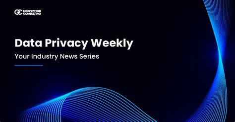 encryption consulting llc on linkedin encryptionconsulting datasecurity privacyupdates