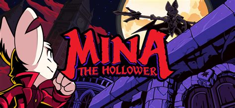 Mina The Hollower On