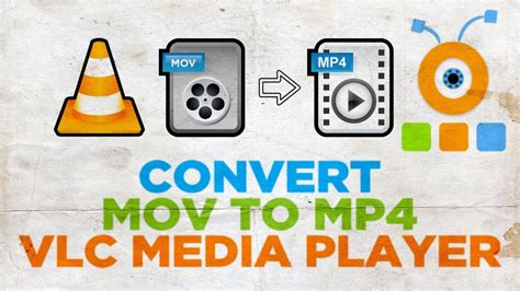 How to Convert MOV to MP4 Format Using VLC Media Player - YouTube