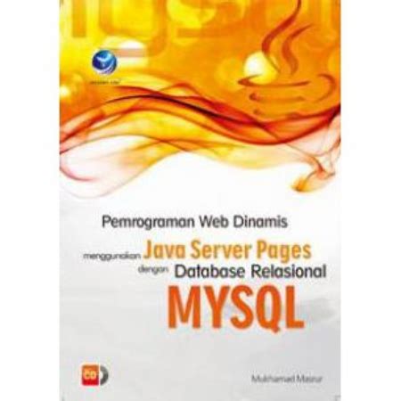 Buku Pemrograman Web Dinamis Menggunakan Java Server Pages Dengan Database Relasional MySQL Cd
