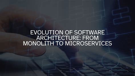 Software Architecture Evolution Transitioning From Monolith To Microservices